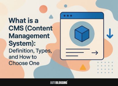 What is a CMS (Content Management System): Definition, Types, and How ...