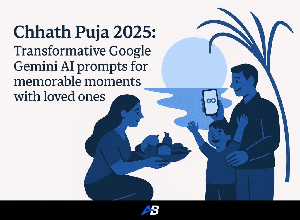 Chhath Puja 2025: Transformative Google Gemini AI prompts for memorable ...