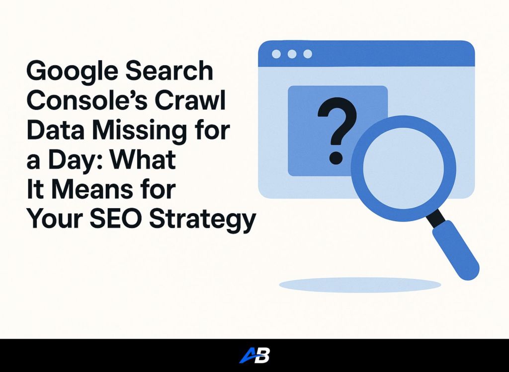 Google Search Console's Crawl Data Missing for a Day: What It Means for ...