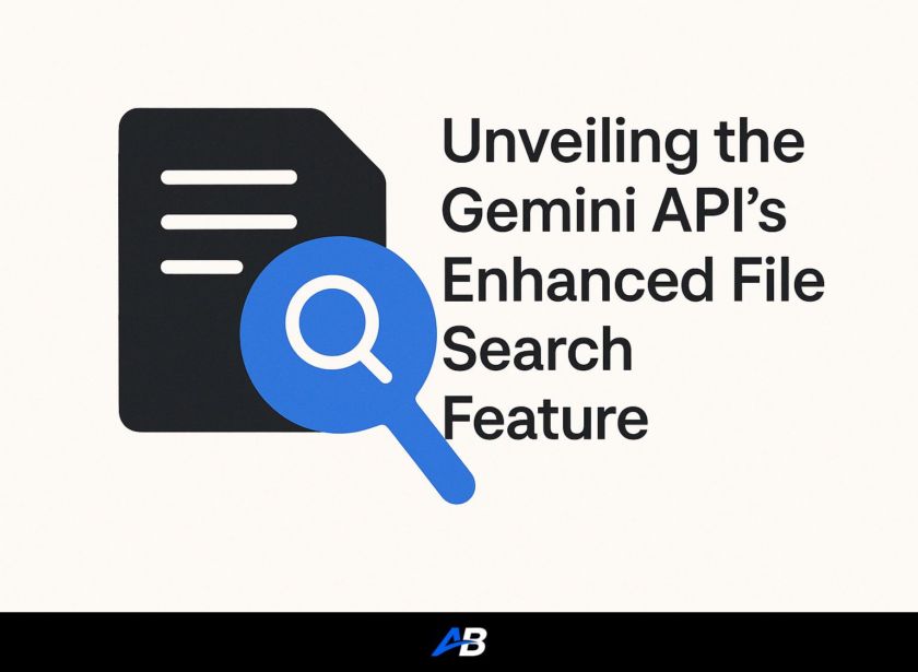 Unveiling the Gemini API's Enhanced File Search Feature - Autoblogging.ai